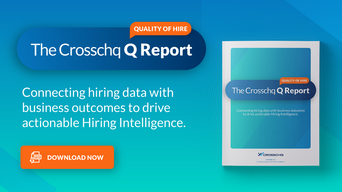 Download the Crosschq Q (Quality of Hire) Report | Hire. Retain. Better.